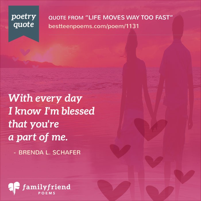 Life Moves Way Too Fast, Romantic Poem Life Moves Way Too Fast, Romantic Poem